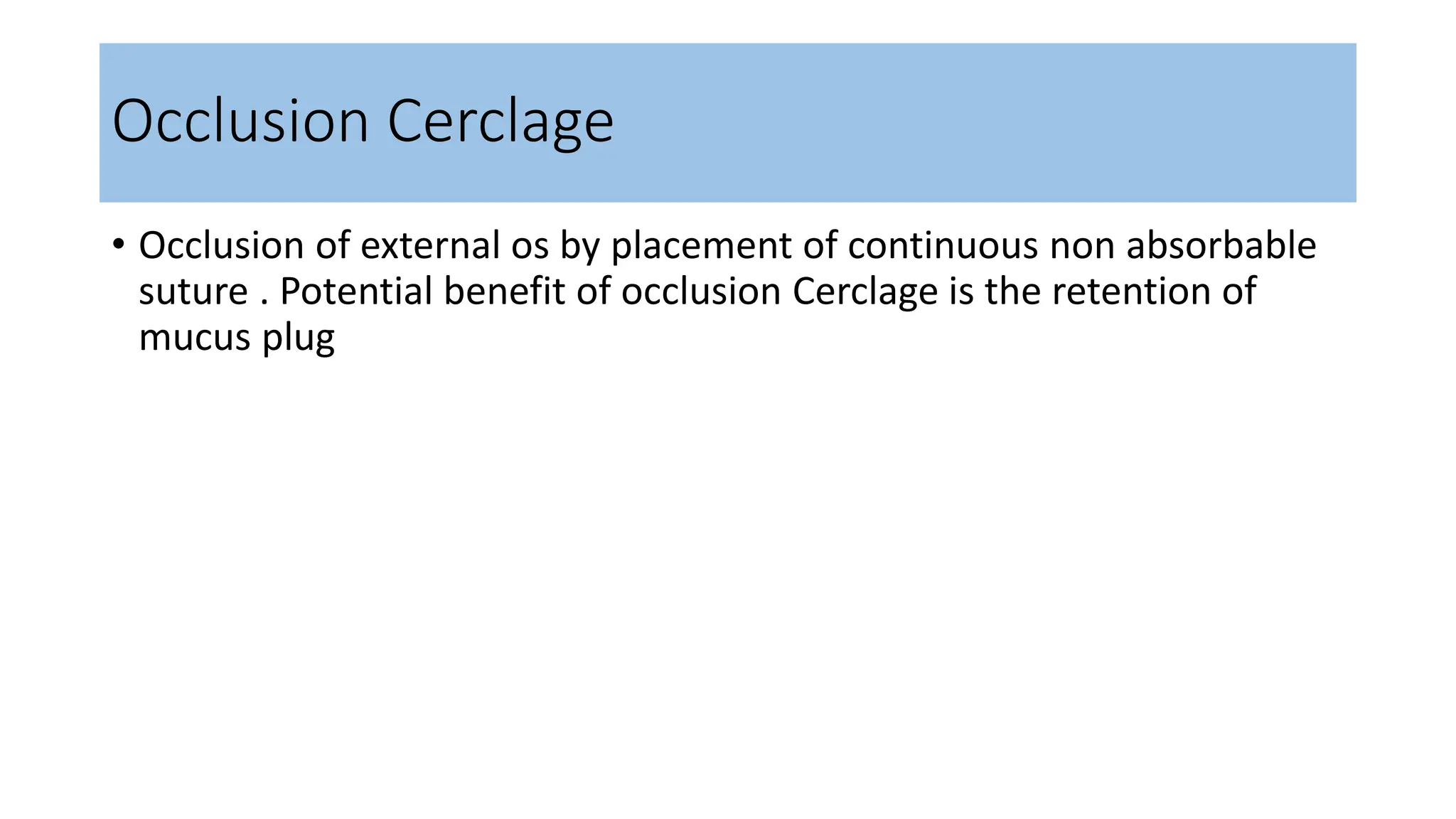 Cervical Cercalage Guidelines, it's types, indications and ...