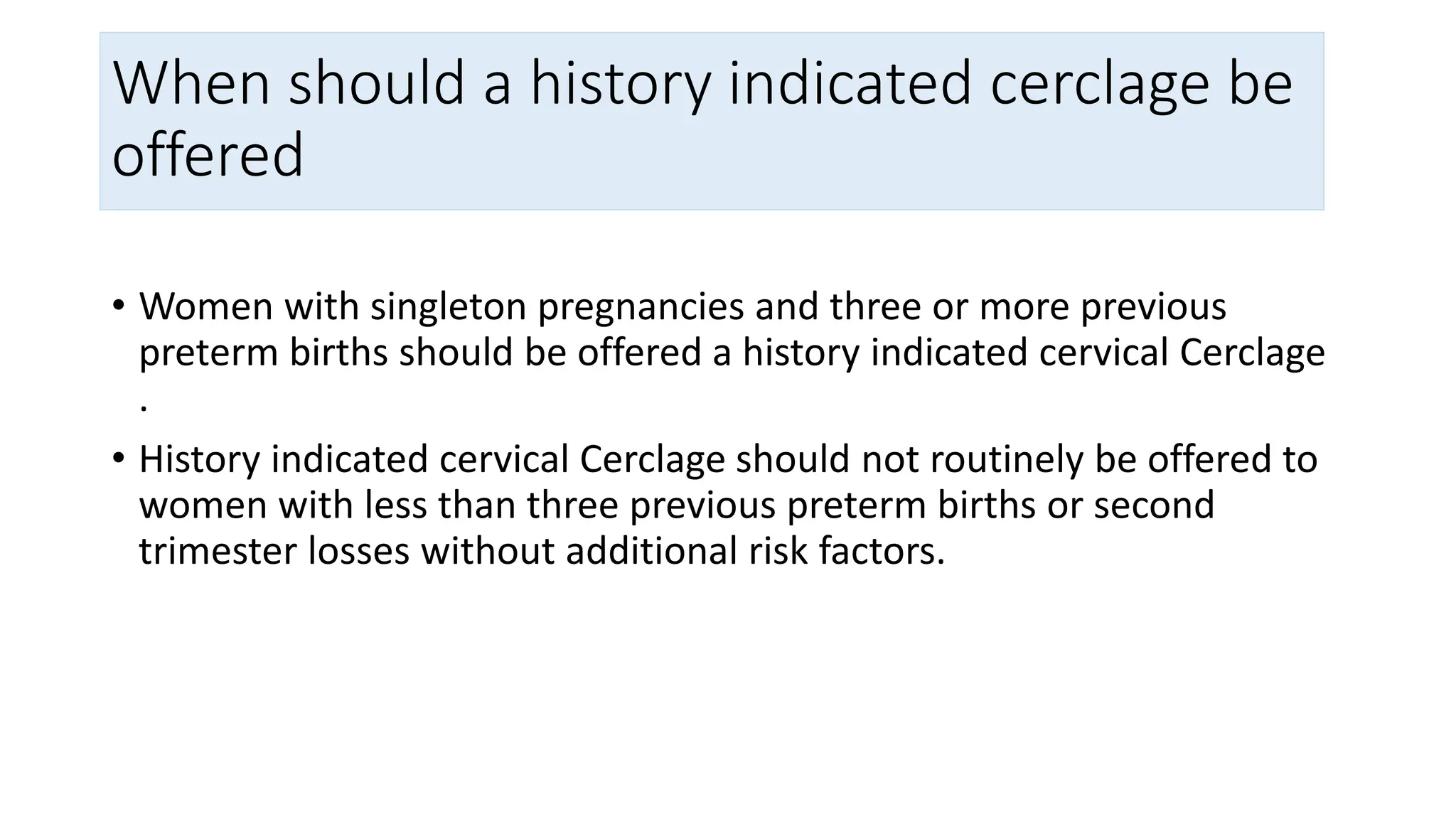 Cervical Cercalage Guidelines, it's types, indications and ...