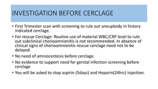Cervical Cercalage Guidelines, it's types, indications and ...