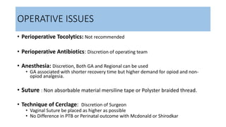 Cervical Cercalage Guidelines, it's types, indications and ...