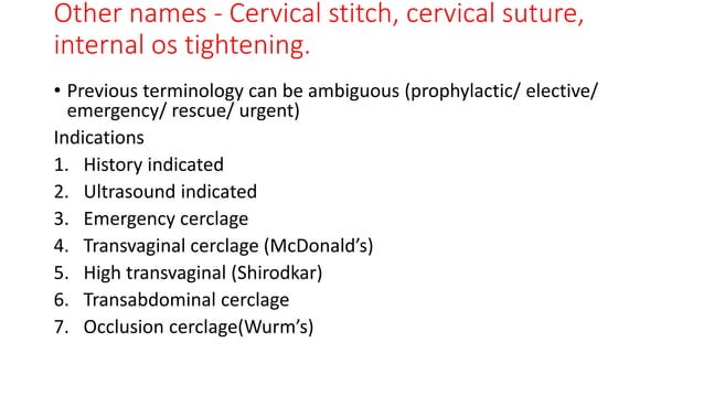 Cervical cerclage Procedure | PPTX | Pregnancy | Reproductive Health