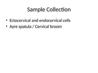 Cervical cytology- overview, techniques and interpretation | PPTX