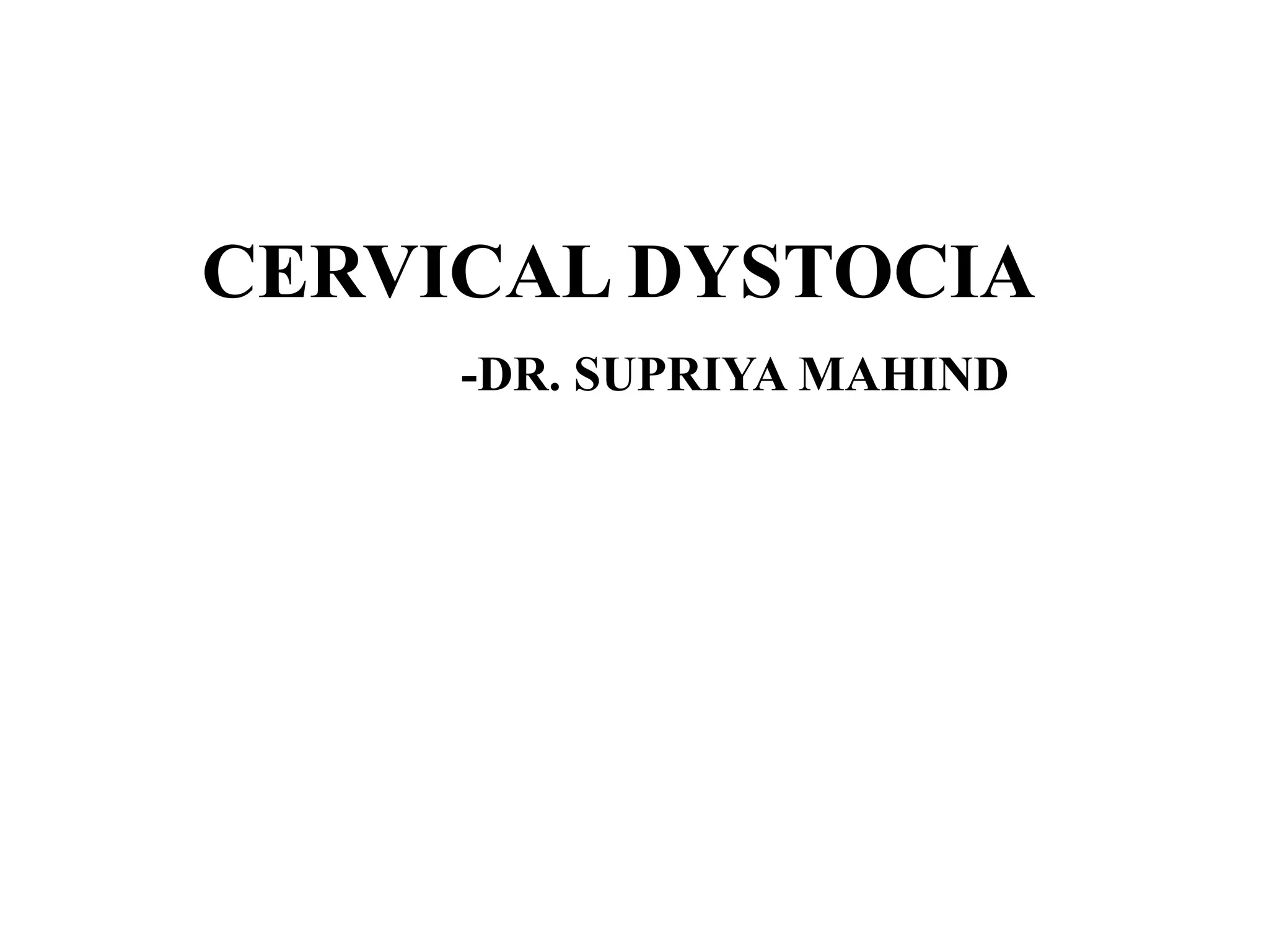 Cervical dystocia | PPTX