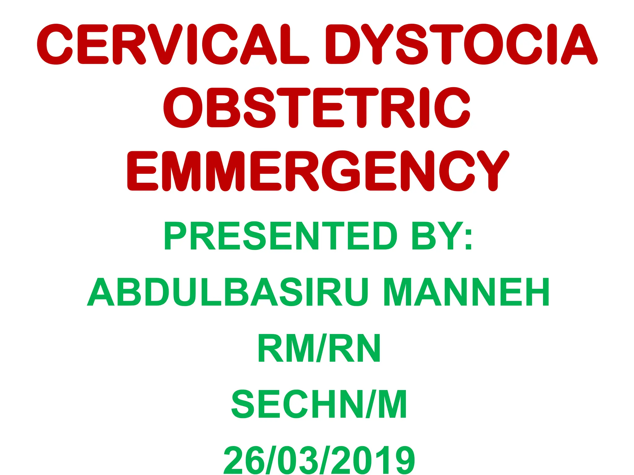 CERVICAL DYSTOCIA A key note to diagnose a factor of prolonged labour | PPT