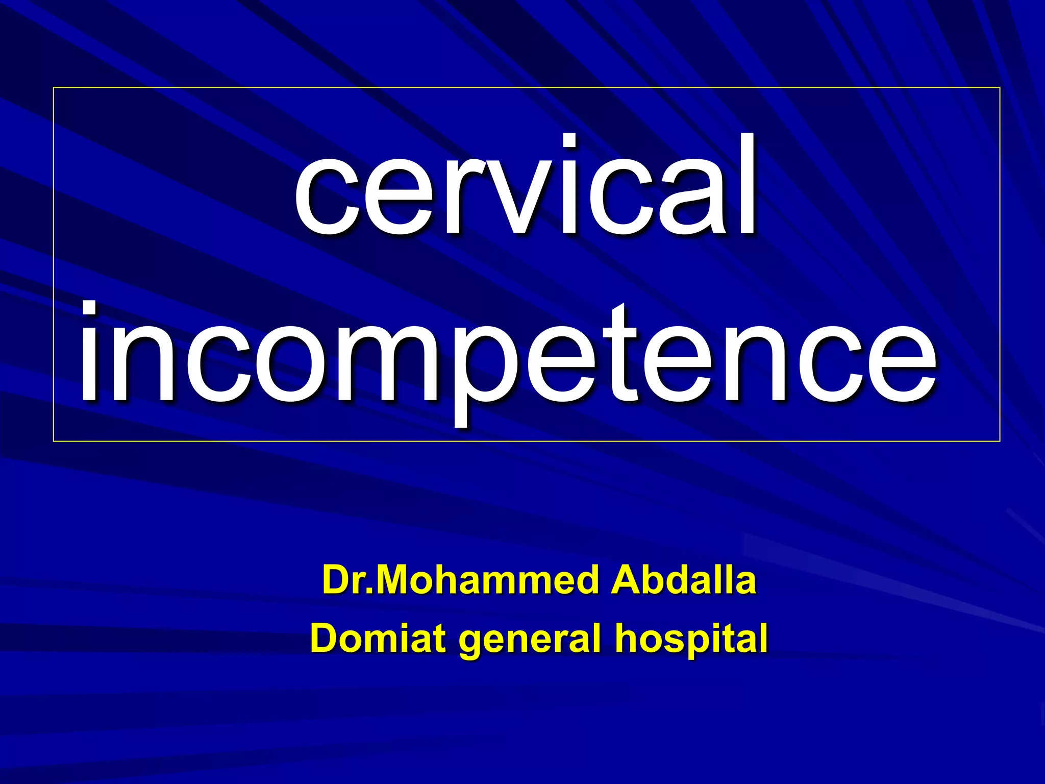 Cervical incompetence | PPT