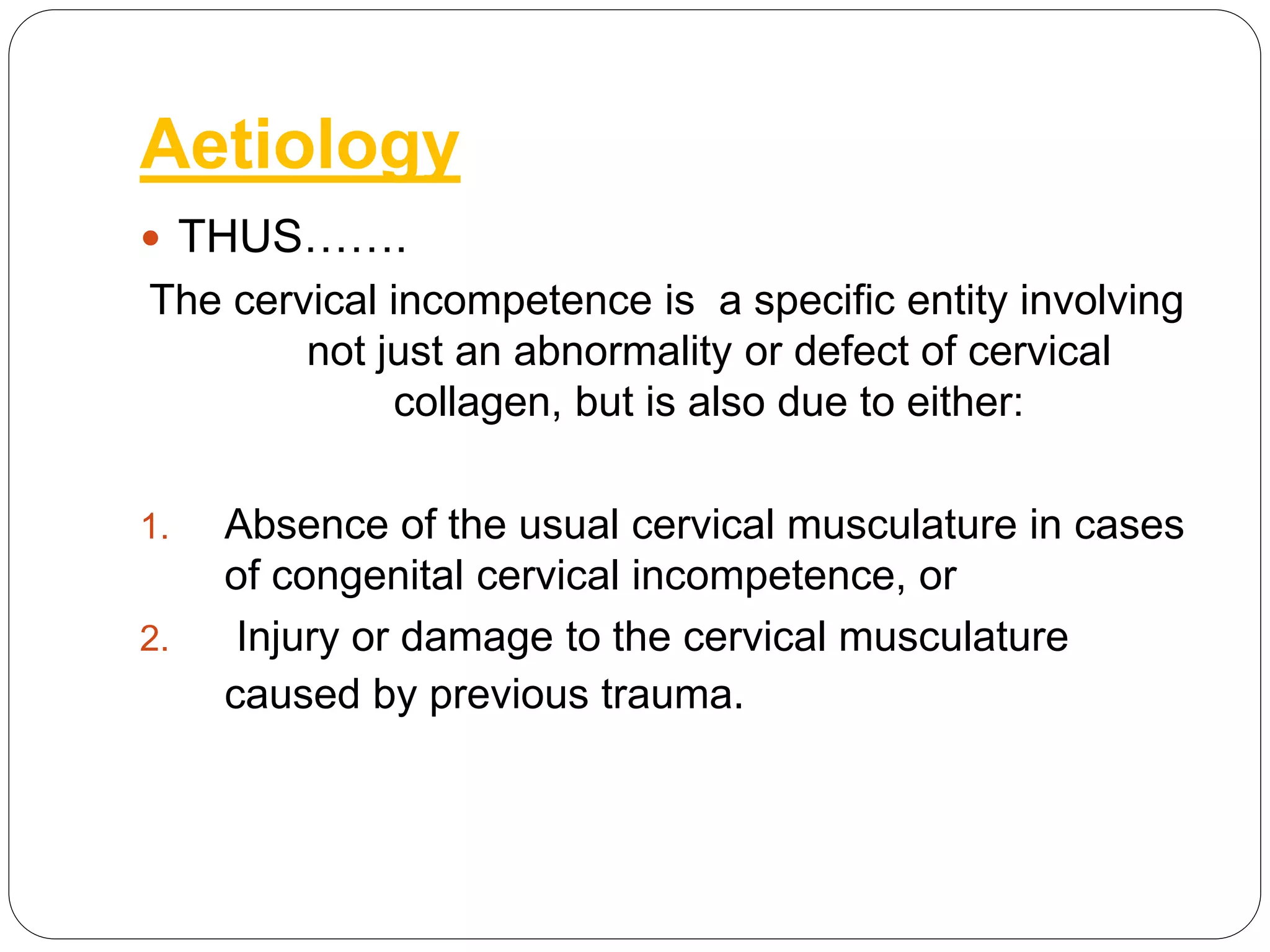 Cervical insufficiency | PPTX