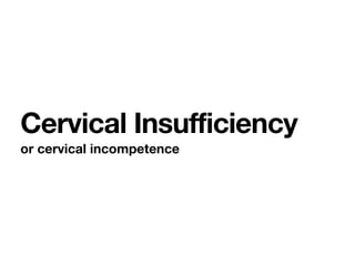 Cervical insufficiency | PDF