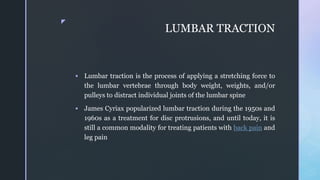 Cervical & lumbar traction | PPTX