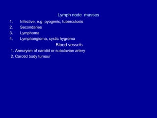 Cervical mases DDx and Radio-imaging by B.H.A.A Malik | PPT