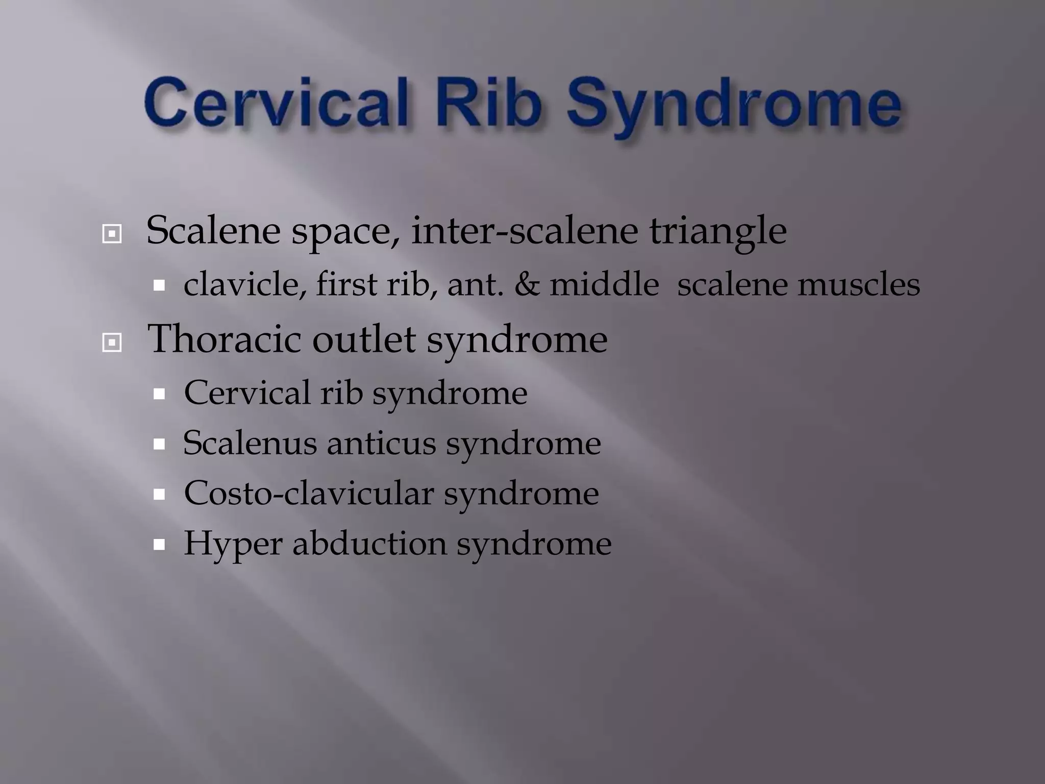 Cervical rib syndrome | PPTX