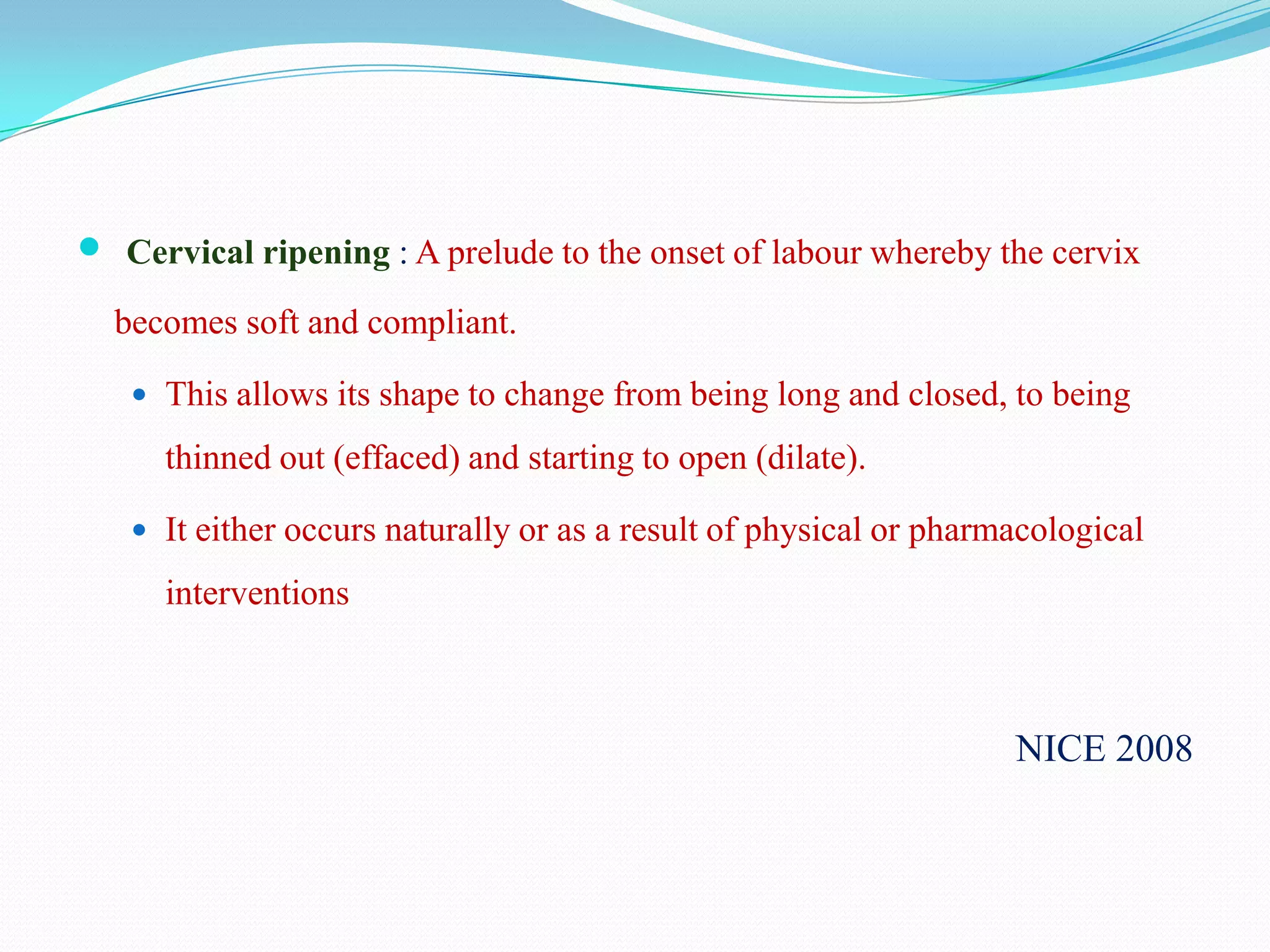 Cervical ripening and labour induction | PPTX