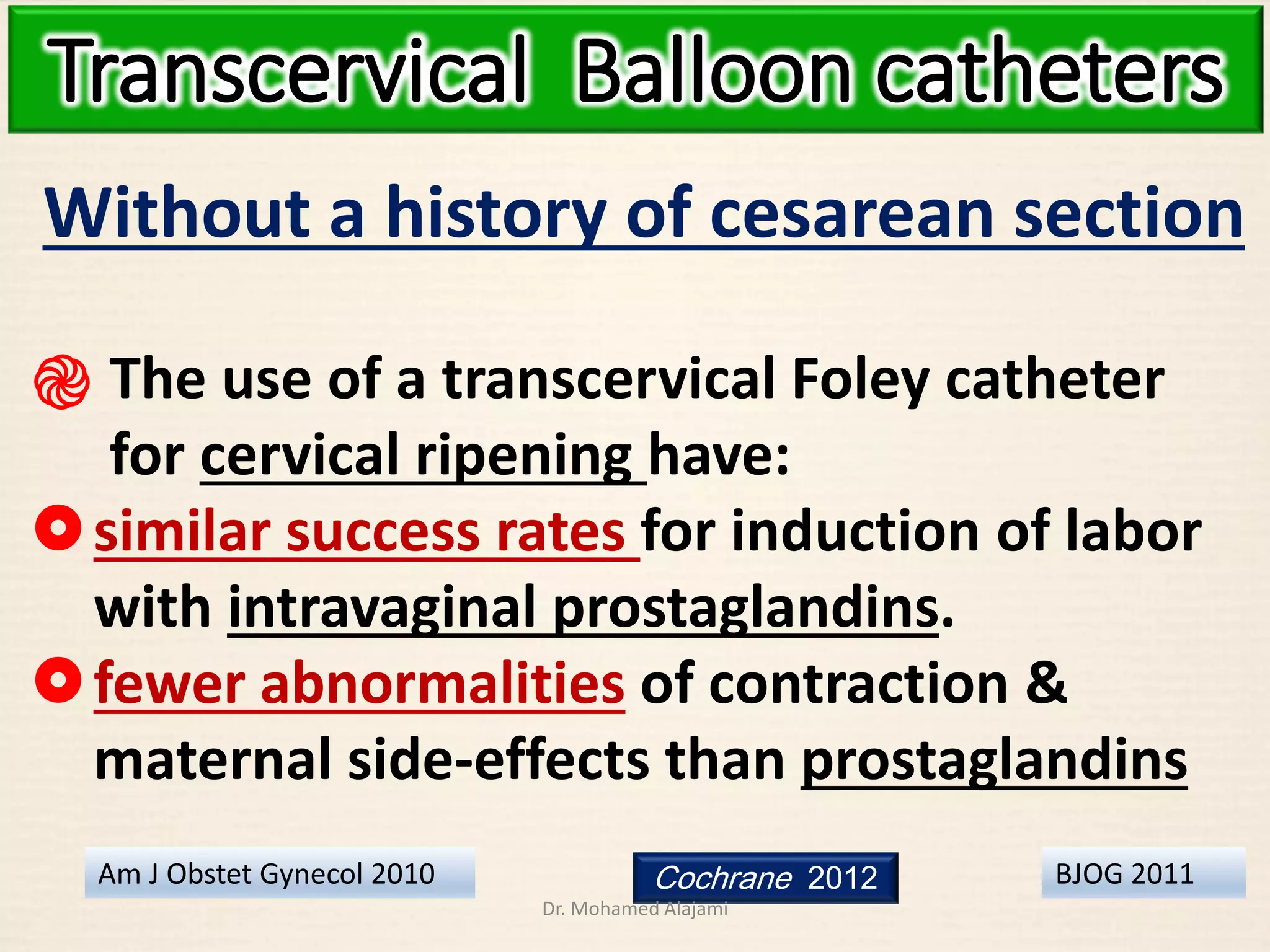 Cervical ripening in iol in scarred uterus | PPT