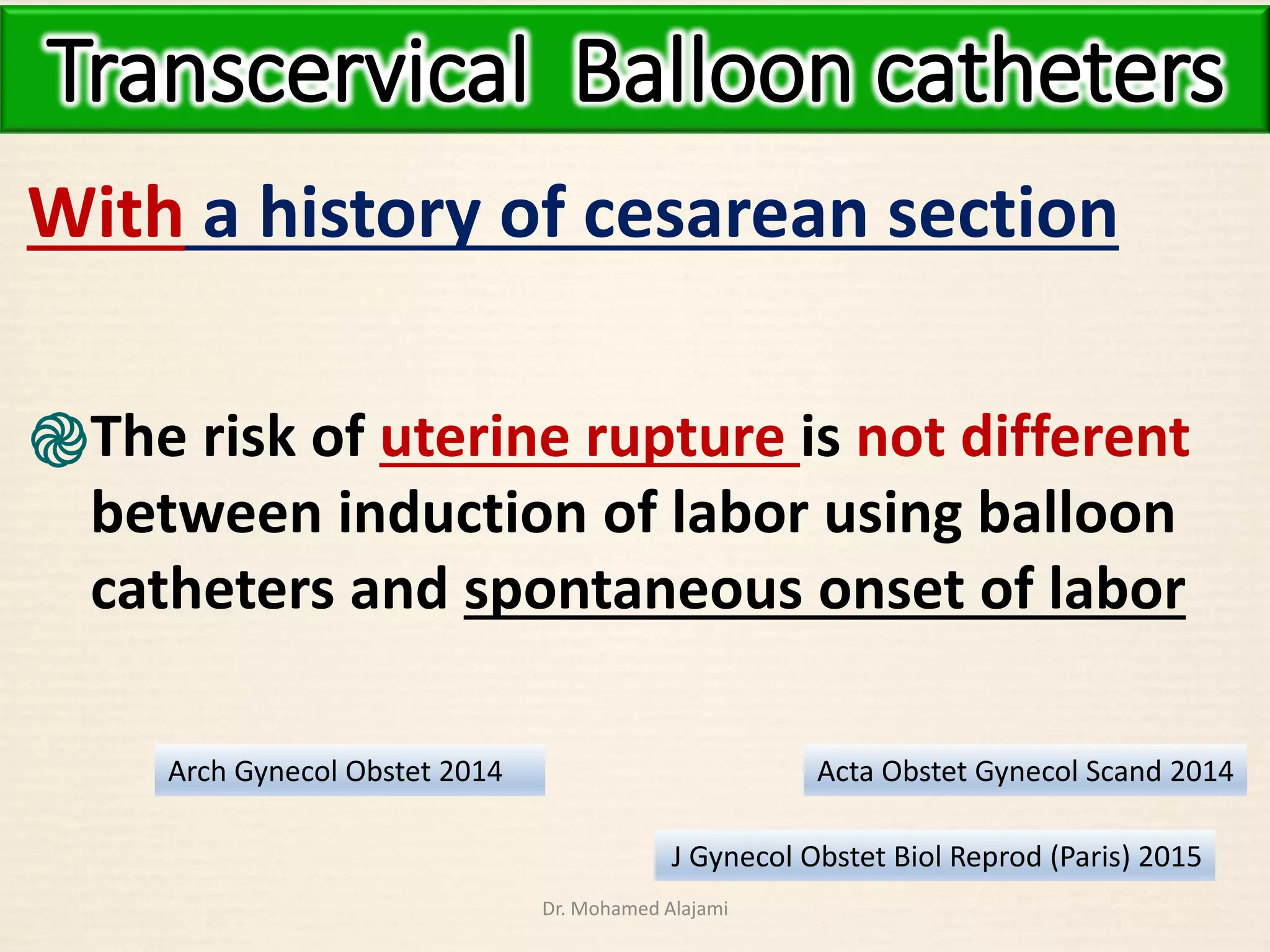 Cervical ripening in iol in scarred uterus | PPT