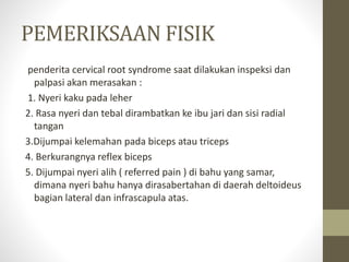 Cervical Root Syndrome.pptx