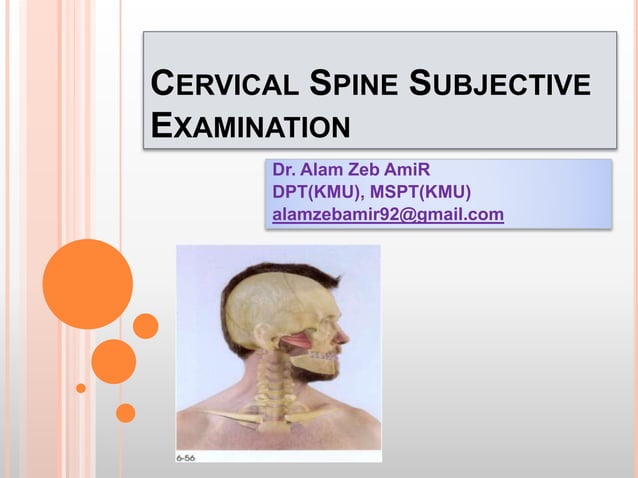 Subjective Examination Cervical spine Amir | PPTX
