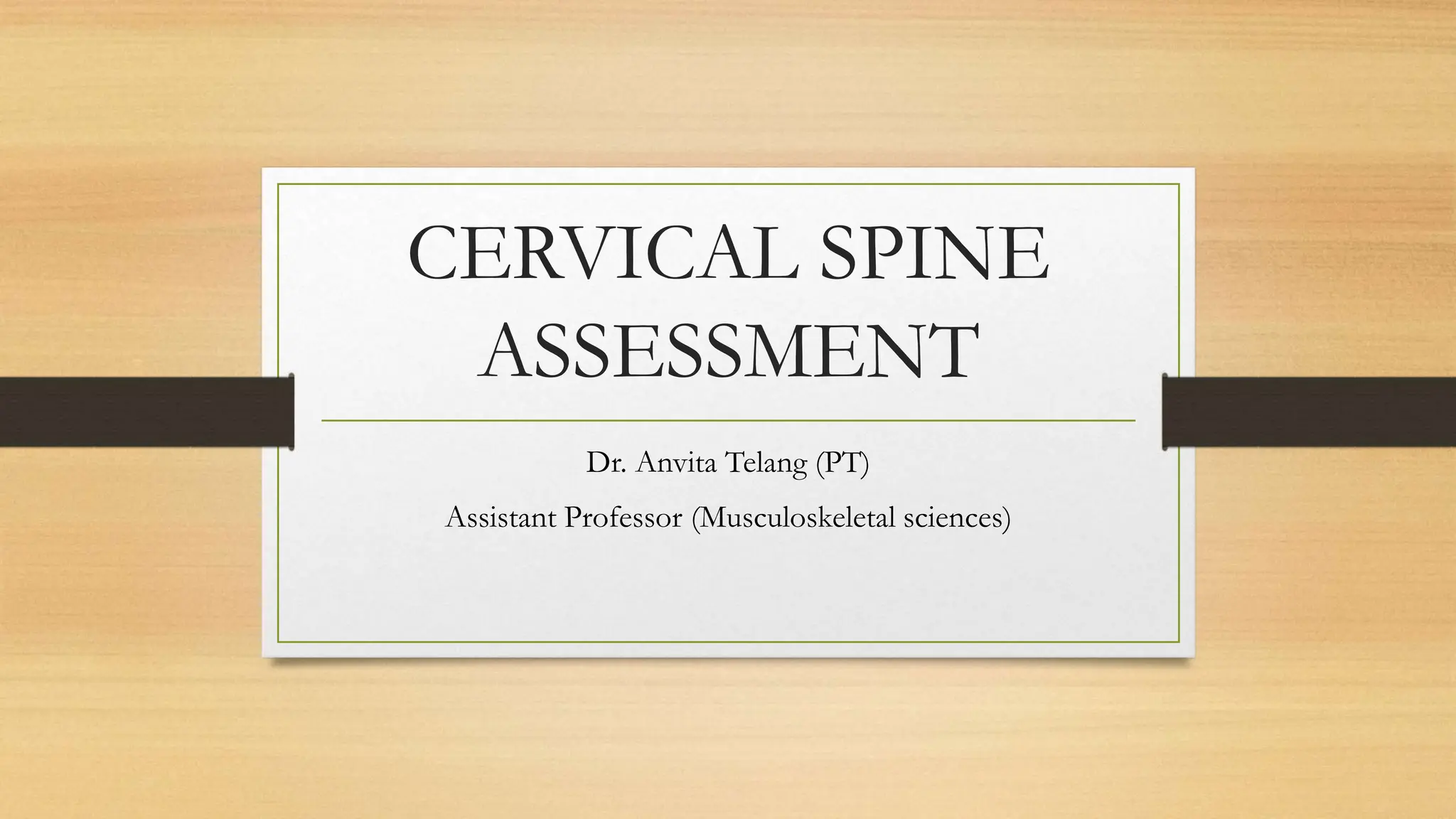 cervical spine assessment. Physiotherapy Assessment | PPTX