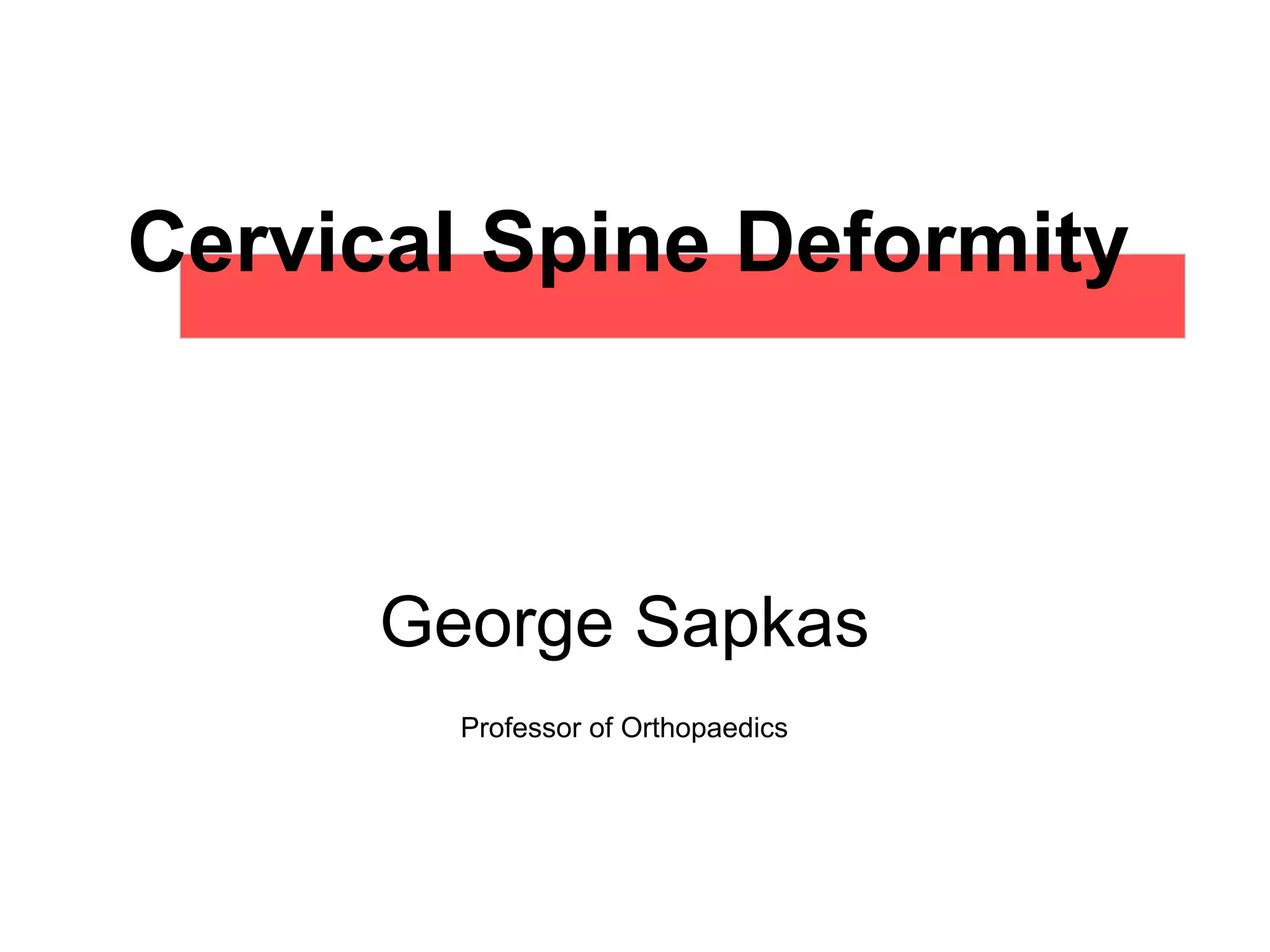 Cervical Spine Deformity 2019 | PPTX
