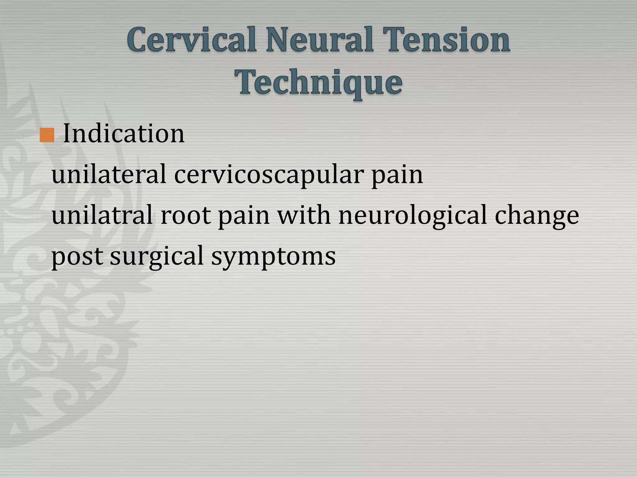 Cervical spine neural tension technique | PPTX