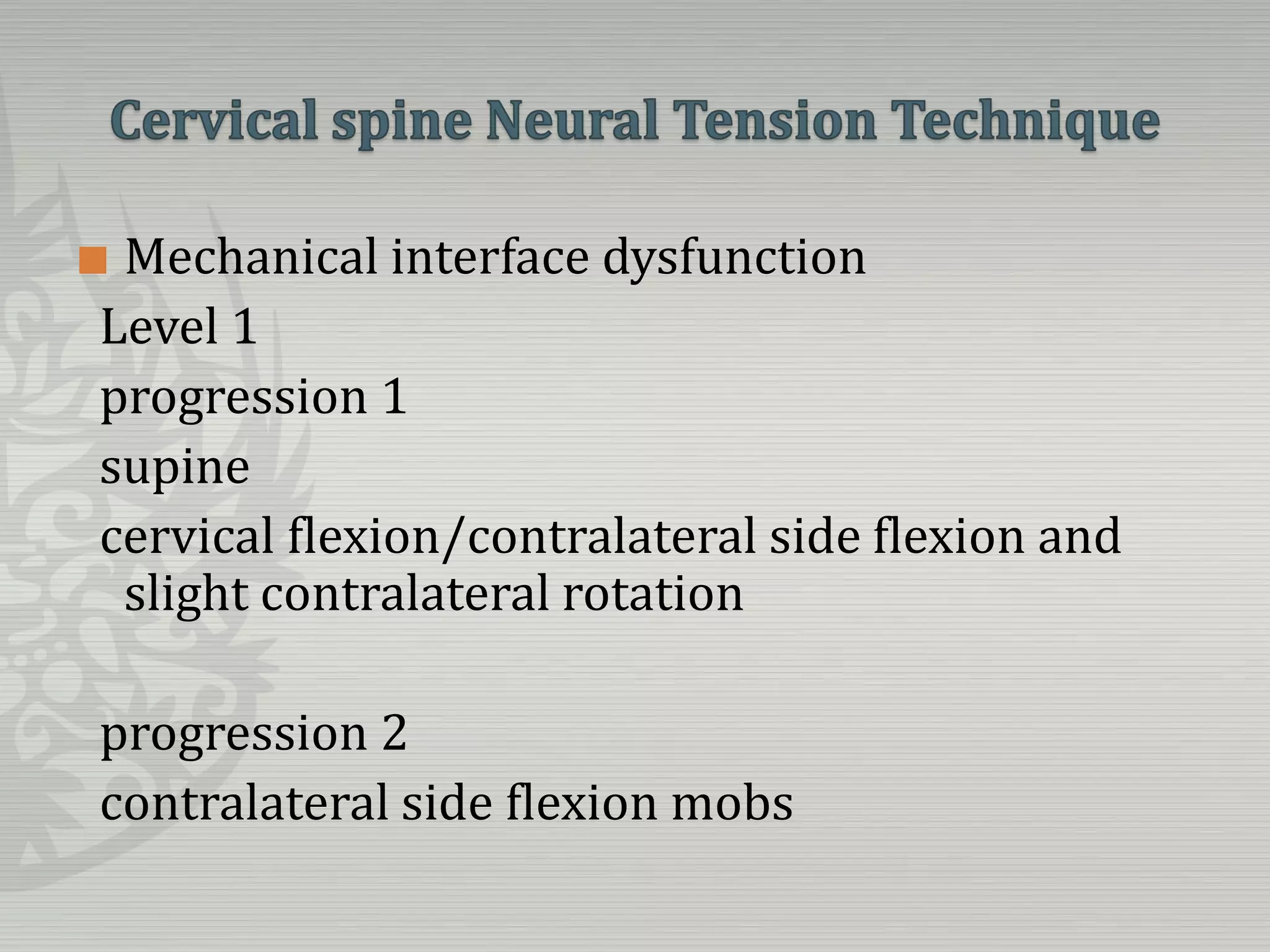 Cervical spine neural tension technique | PPTX
