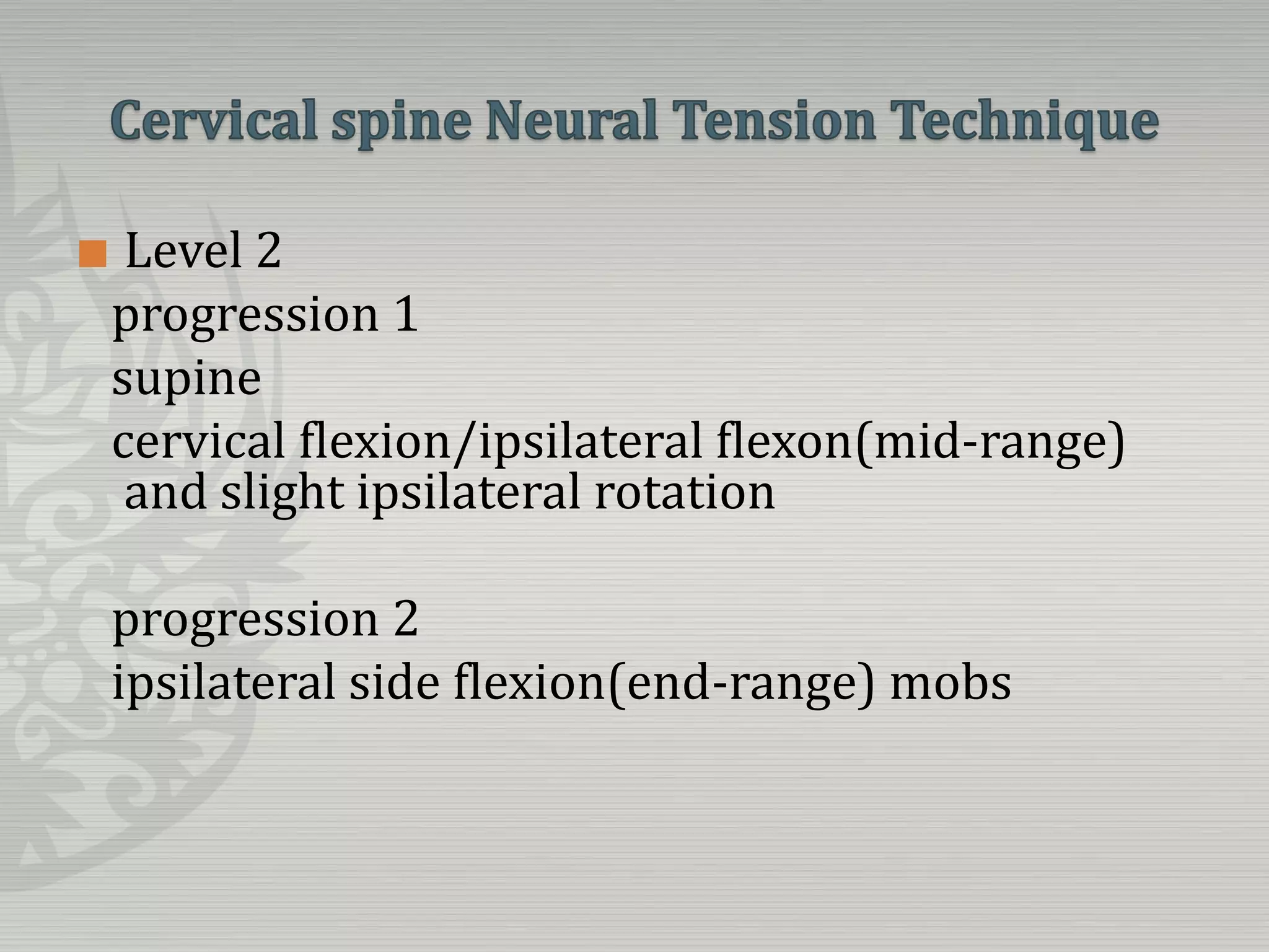 Cervical spine neural tension technique | PPTX