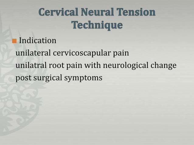 Cervical spine neural tension technique | PPT