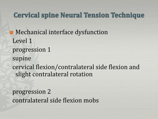 Cervical spine neural tension technique | PPTX