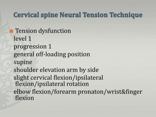 Cervical spine neural tension technique | PPTX