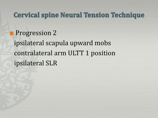 Cervical spine neural tension technique | PPT
