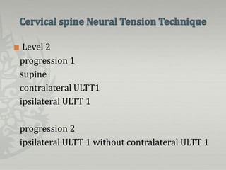 Cervical spine neural tension technique | PPTX