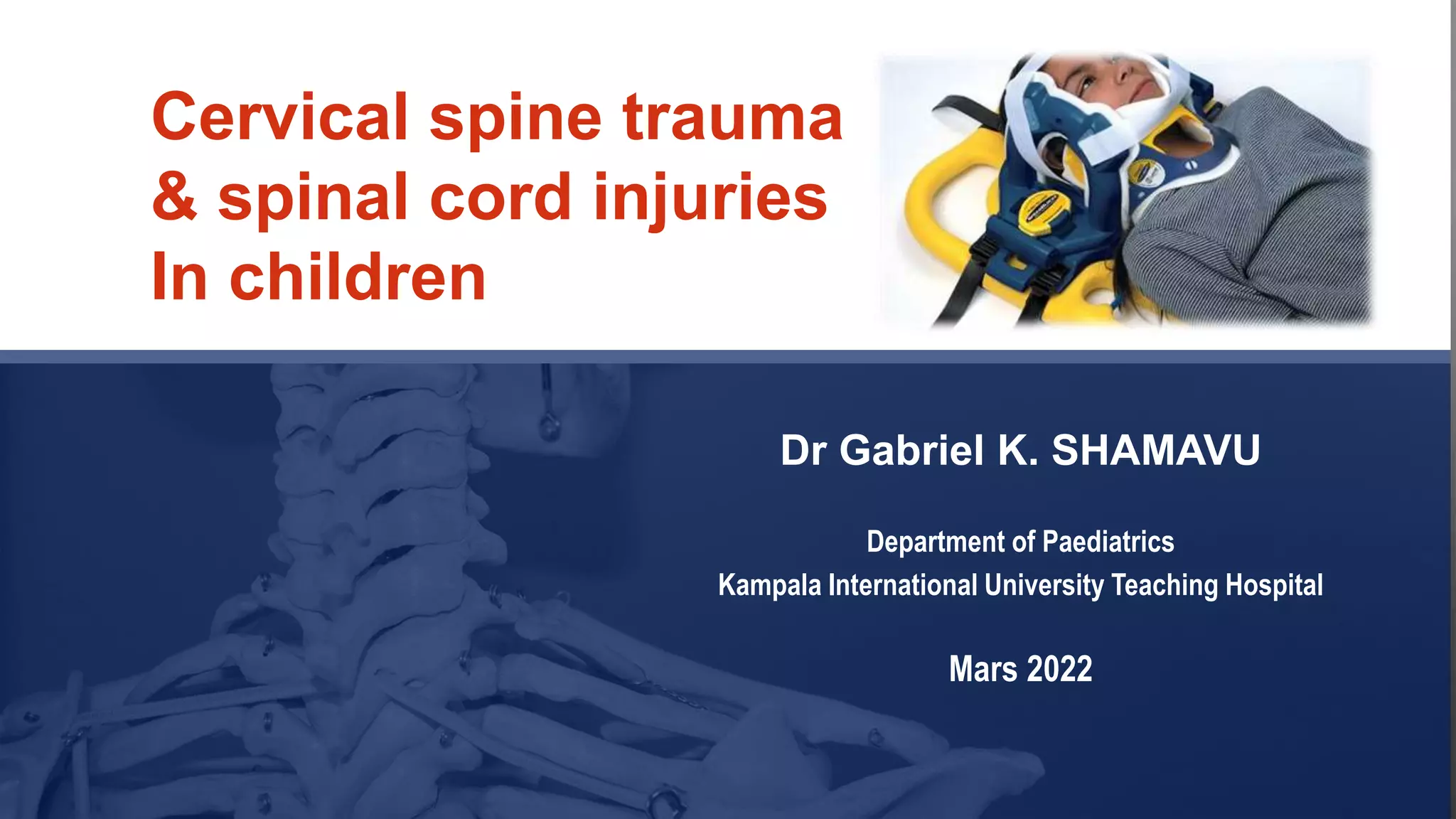 Cervical spine trauma and spinal cord injuries by Dr Shamavu Gabriel.pptx