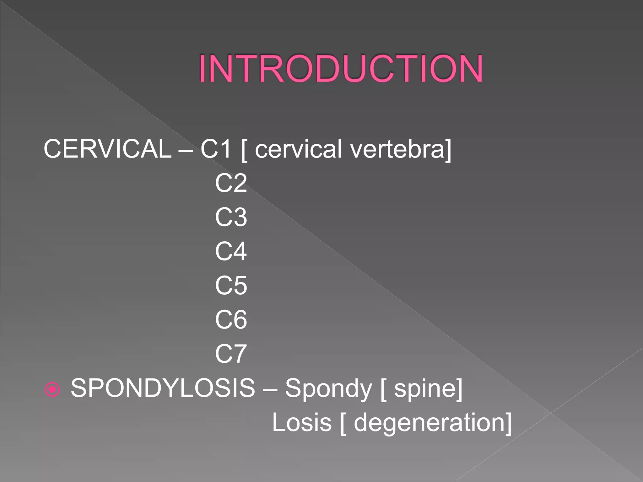 Cervical spondylosis.pptx