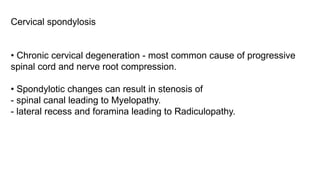 Cervical spondylosis Degenerative cervical spine | PPTX