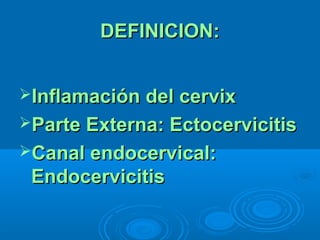 Cervicitis introduccion y descripcion | PPT