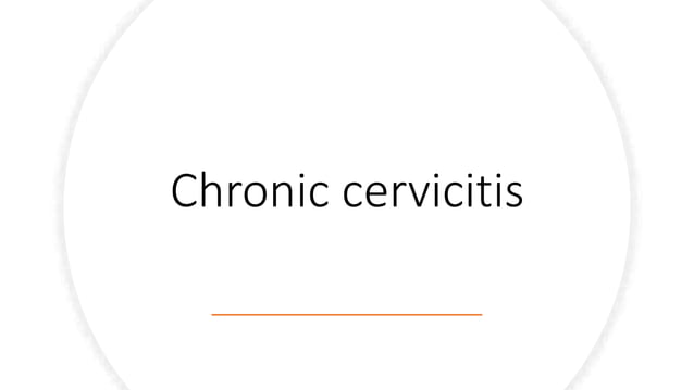 Cervicitis.pptx | Sexual Conditions | Sexual Health
