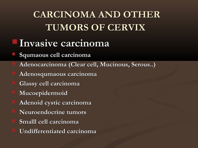 PATHOLOGY OF THE CERVIX | PPT | Reproductive Health | Diseases and ...