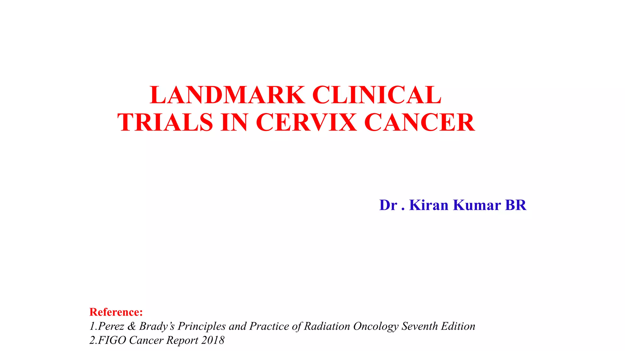 Cervix landmark trials- kiran | PPTX
