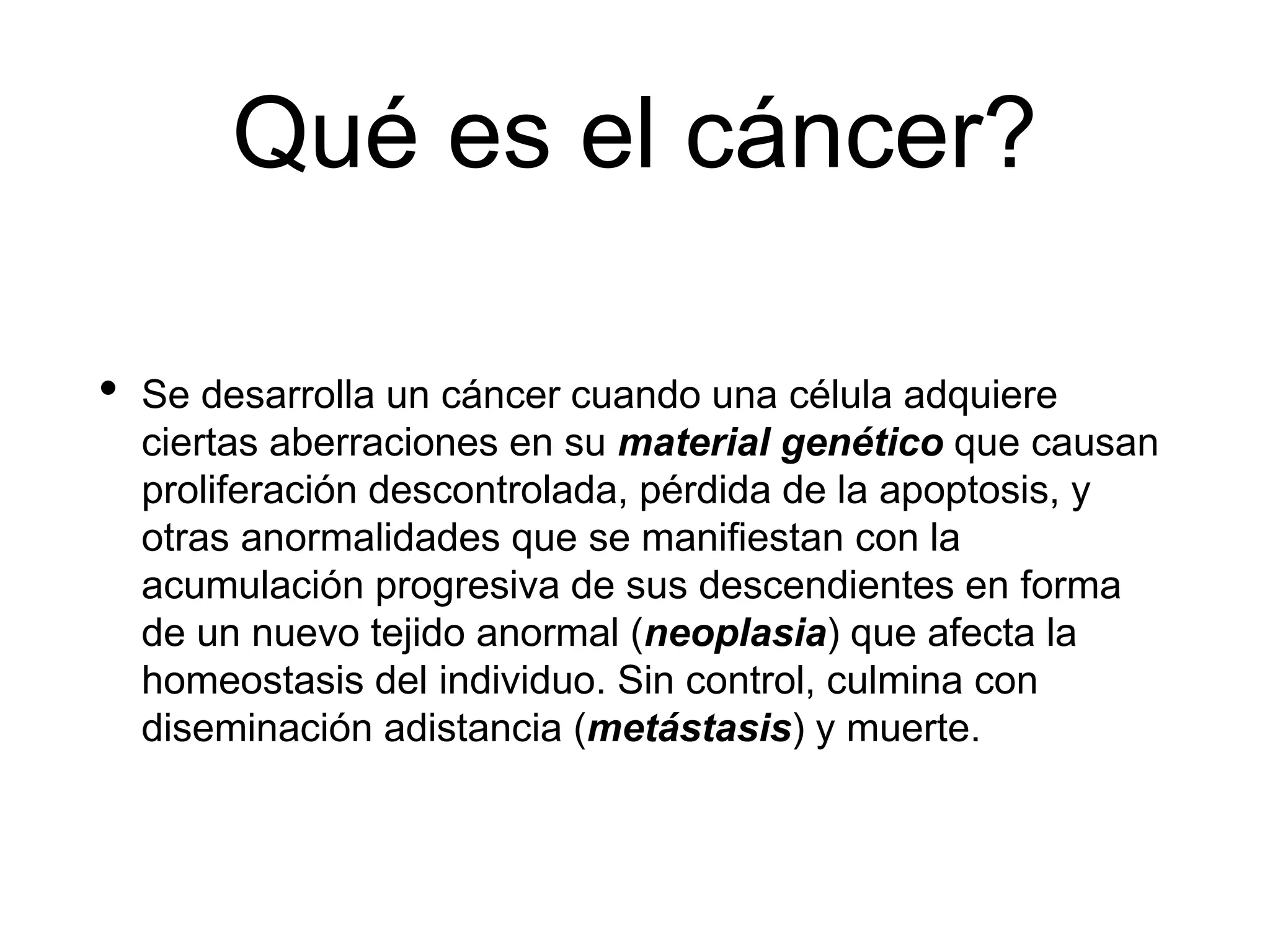 CES2018-02: Generalidades 1: Qué es el cáncer, y por qué estudiarlo | PPTX