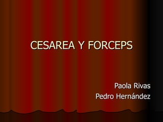Cesarea Y Forceps | PPT