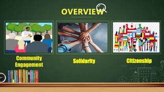 Overview on Community Engagement, Solidarity and Citizenship | PPTX
