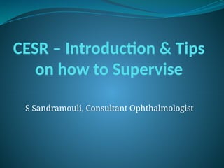CESR overview and tips on how to supervise CESR doctors | PPTX
