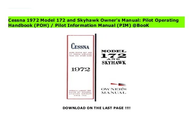 Cessna 1972 Model 172 and Skyhawk Owner's Manual: Pilot Operating ...