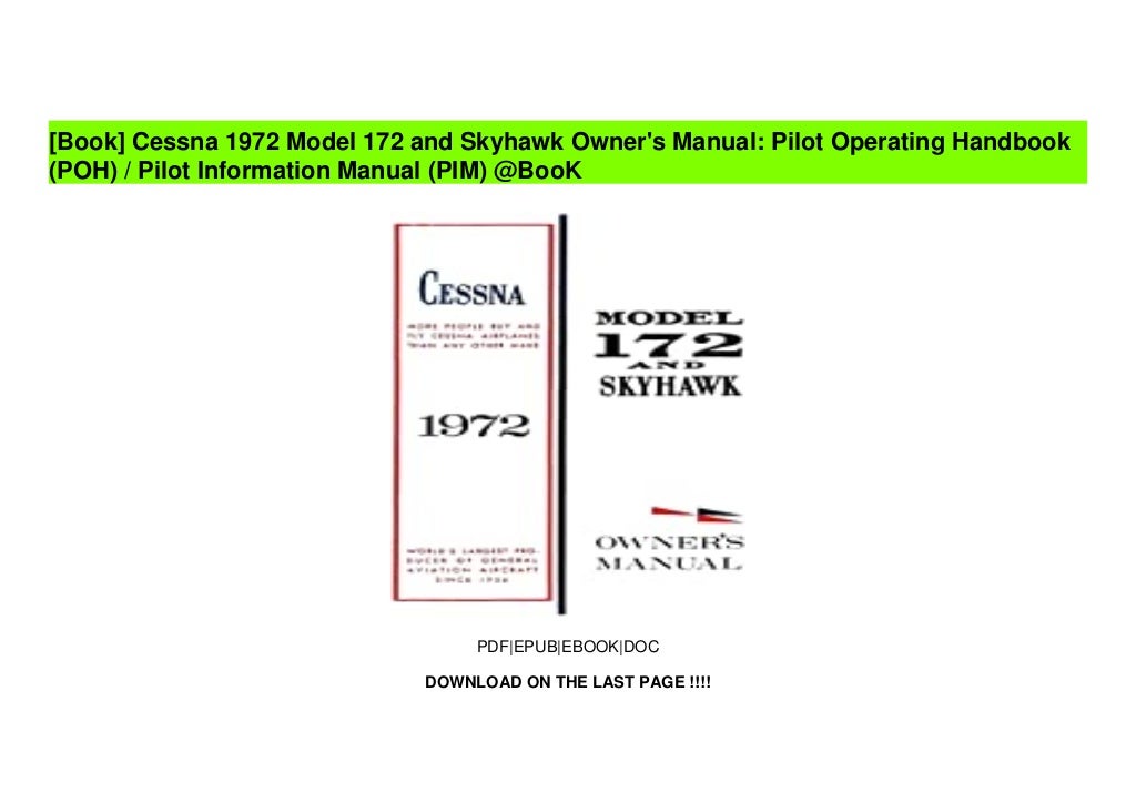 Cessna 1972 Model 172 and Skyhawk Owner's Manual: Pilot Operating Handbook (POH) / Pilot ...