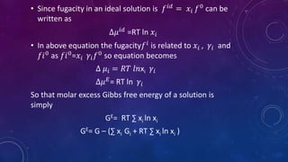 Lewis-Randall Rule ,Excess property,Excess Gibbs Energy &Activity ...