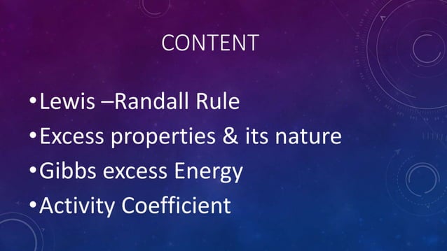 Lewis-Randall Rule ,Excess property,Excess Gibbs Energy &Activity ...