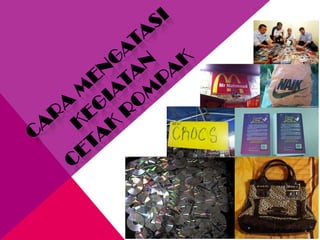 'Cetak rompak’ | PPTX