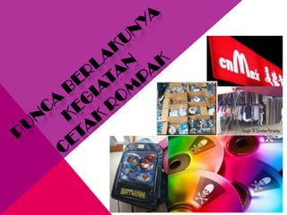 'Cetak rompak’ | PPTX