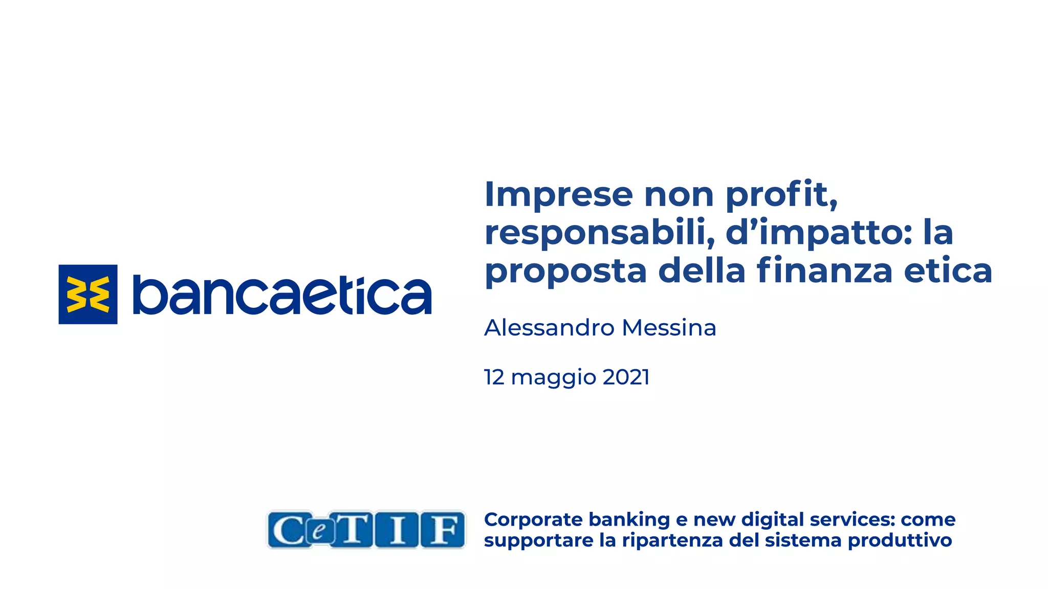 Cetif: corporate banking e new digital services. Come supportare la ...