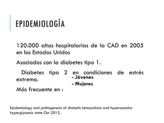 cetoacidosis diabética y tratamiento ssddd | PPTX