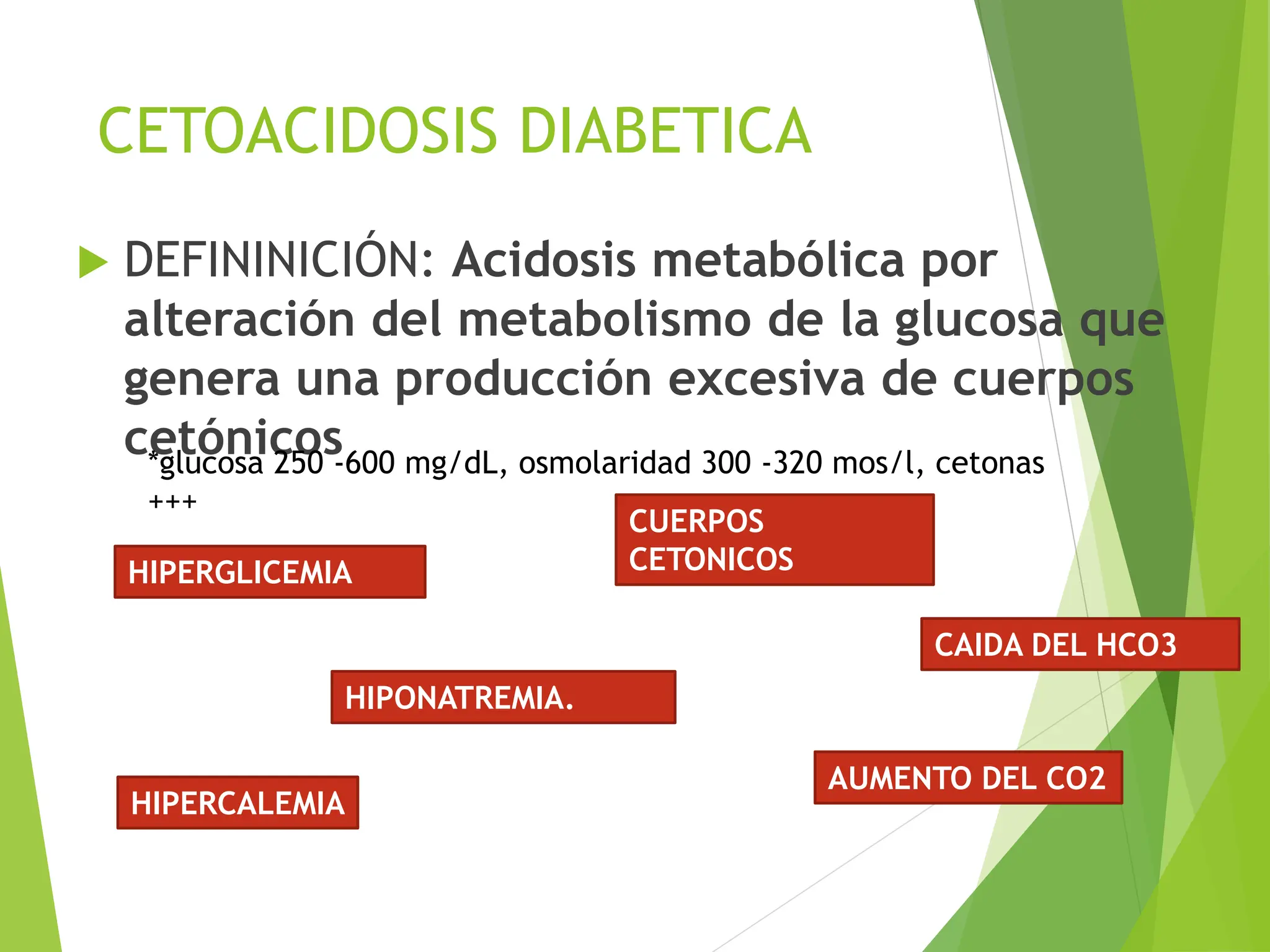 CETOACIDOSIS-DIABETICA-Y-ESTADO-HIPEROSMOLAR-HIPERGLICEMICO (1).pptx