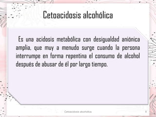 cetoacidosis alcoholica.. Debora Mercedes.ppt